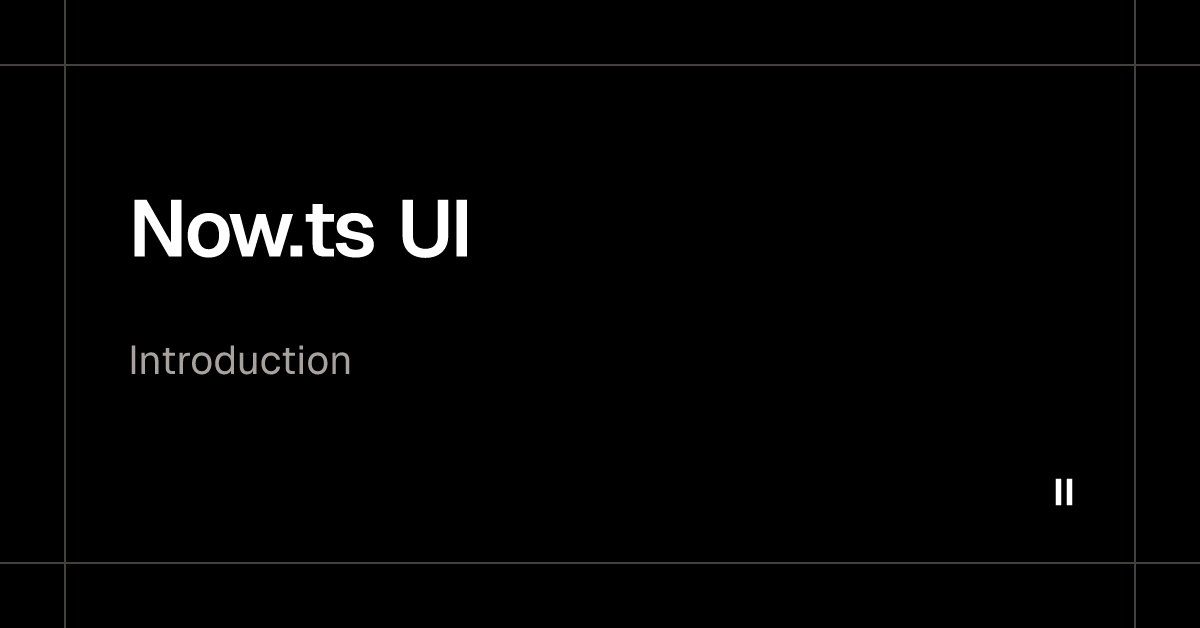 Now.ts UI | Now.ts UI
