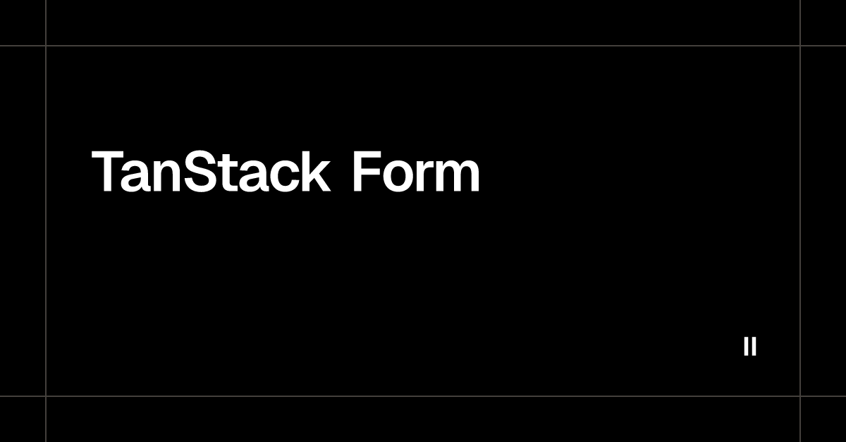 TanStack Form | Now.ts UI